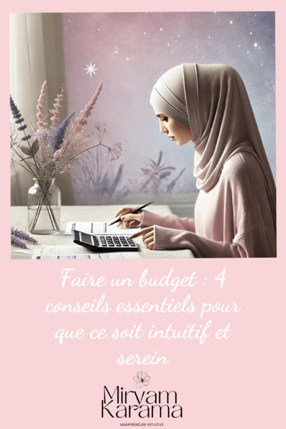 4 conseils pour faire un budget sereinement et intuitivement